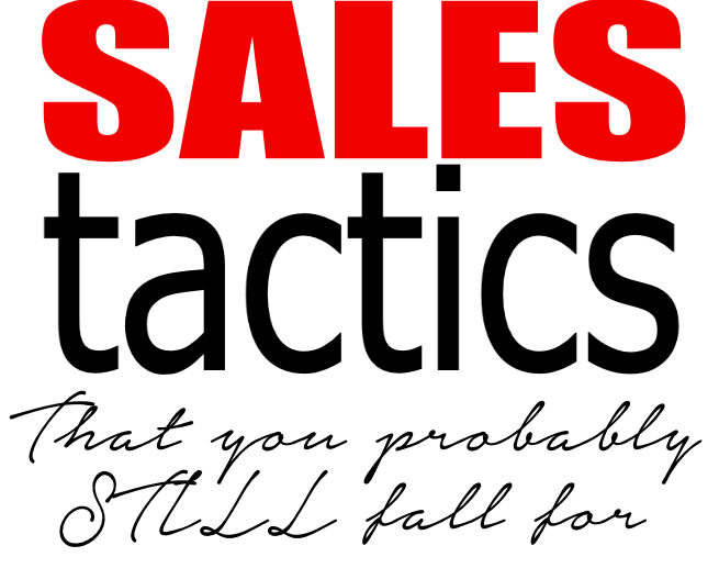 Sales Tactics That You Probably STILL Fall For - Common Sense With Money