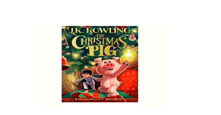 The Christmas Pig Hardcover Book by J.K. Rowling Only $9.99! (Reg. $24. ...
